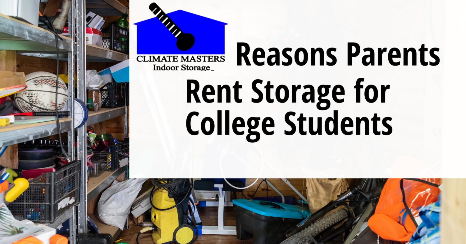 Reasons Parents Rent Storage for College Students