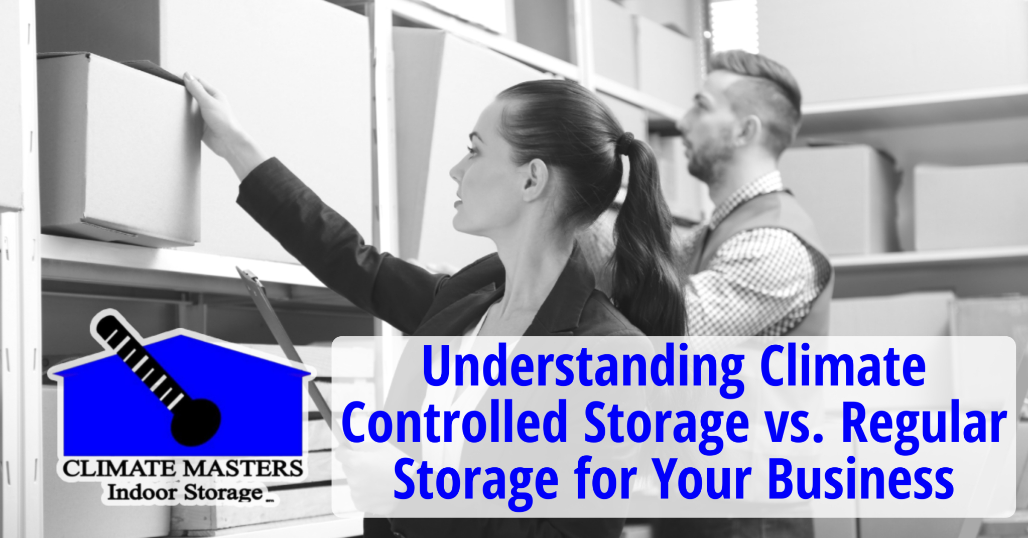 Climate Controlled Storage vs. Regular Storage for Your Business