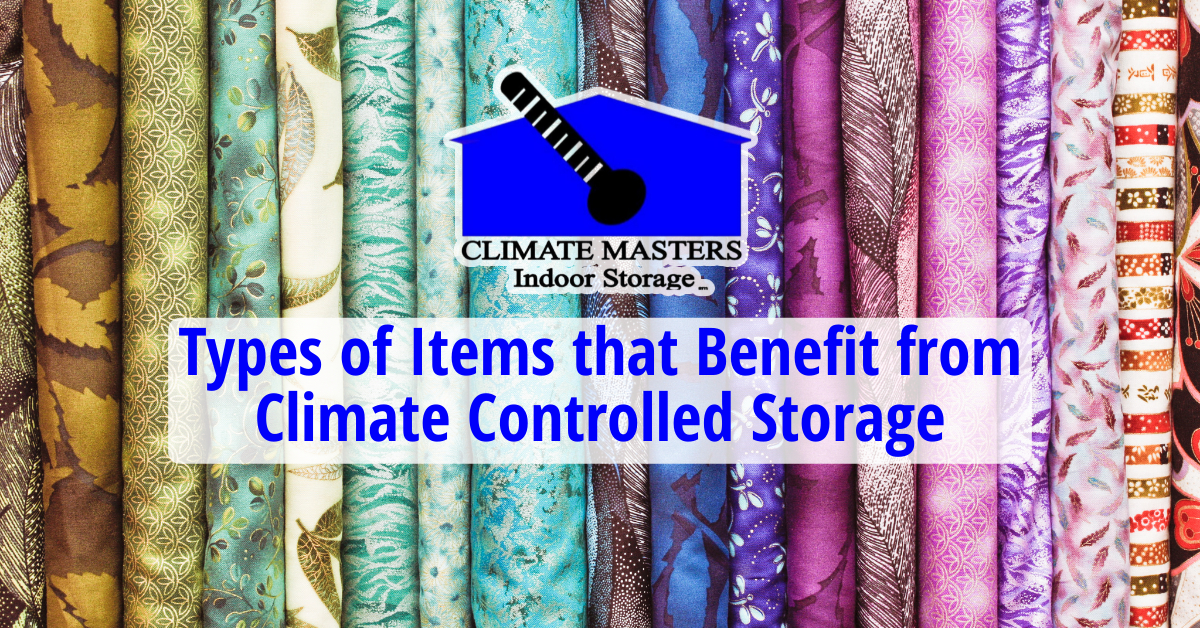 Types of Items that Benefit from Climate Controlled Storage