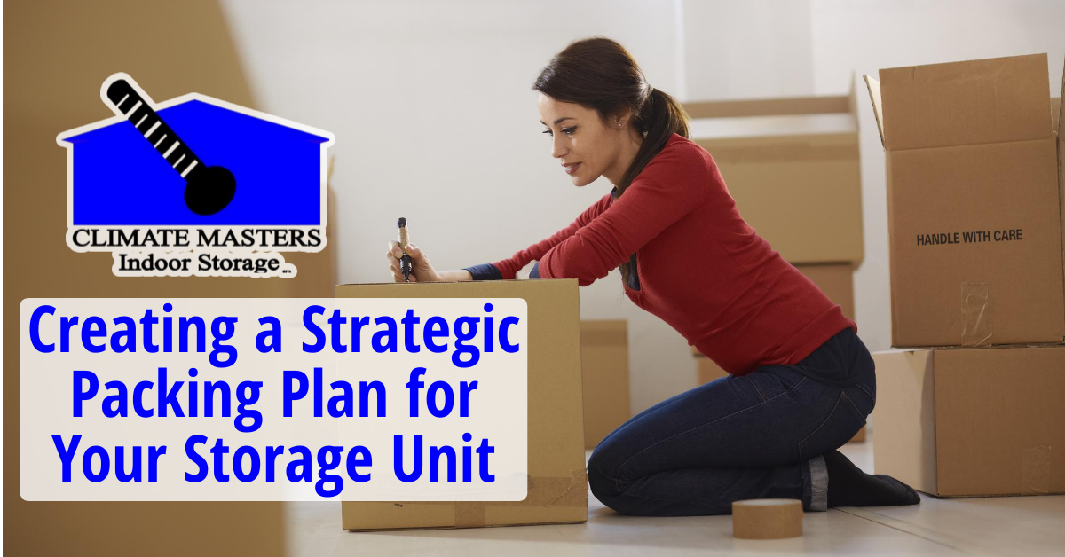 Creating a Strategic Packing Plan for Your Storage Unit